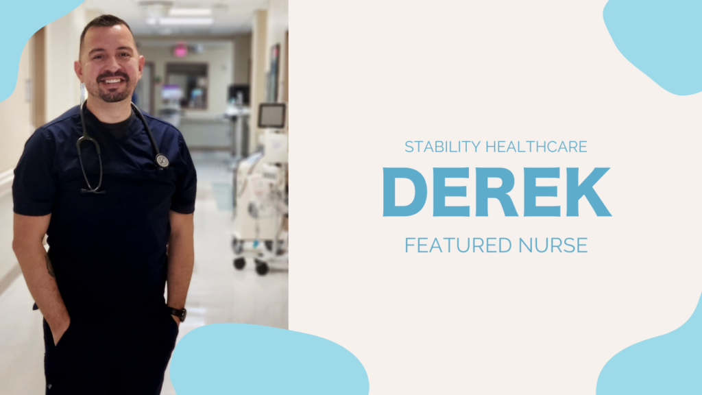 Featured Nurse: Derek - Stability Healthcare